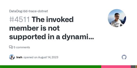 The Invoked Member Is Not Supported In A Dynamic Assembly · Issue 4511