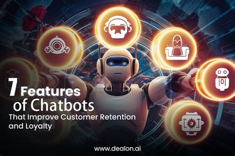 7 Features Of Chatbots That Improve Customer Retention And Loyalty