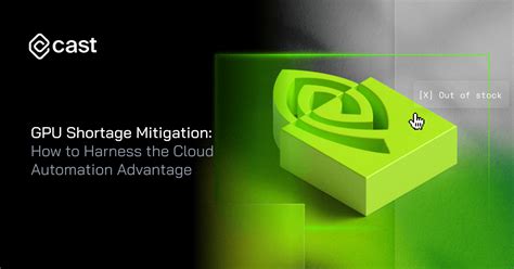 Gpu Shortage Mitigation How To Harness The Cloud Automation Advantage