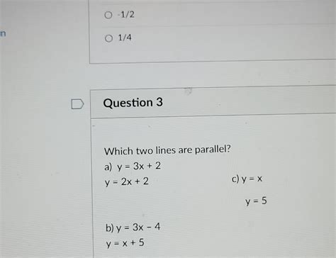 Solved Which Two Lines Are Parallel A Y3x2y2x2 C