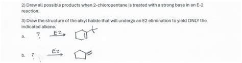 Solved Draw All Possible Products When 2 Chloropentane Is