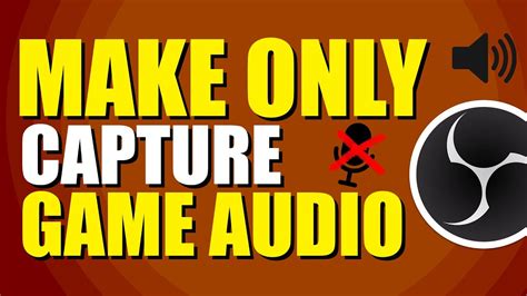 How To Make OBS Only Capture Game Audio Easy Method YouTube