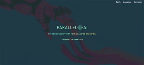 Avis Parallel Ai Pour Lefficacité Des Entreprises