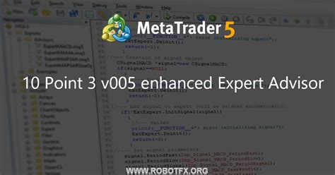 10 Point 3 V005 Enhanced Expert Advisor Ea Metatrader 4 Download Metatrader Trading Robots