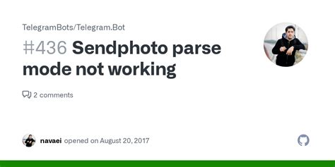 Sendphoto Parse Mode Not Working · Issue 436 · Telegrambots Telegram Bot · Github