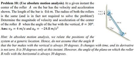 Solved Problem Use Absolute Motion Analysis At A Given Chegg