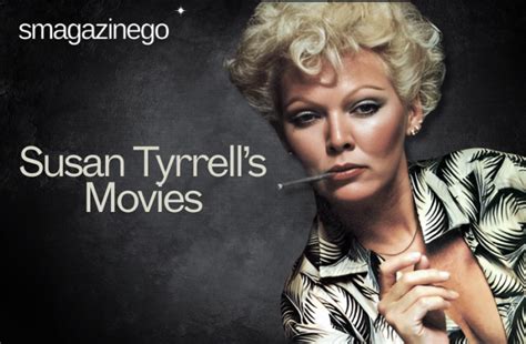 Susan Tyrrells Movies Her Age Height Personal Life