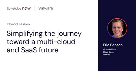 Simplifying The Journey Toward A Multi Cloud And Saas Future Softchoice