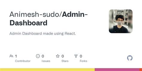 GitHub Animesh Sudo Admin Dashboard Admin Dashboard Made Using React