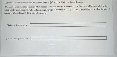 Solved Determine The Intervals On Which The Function Chegg
