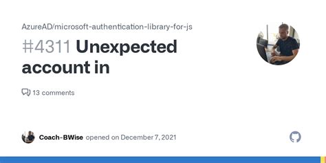 Unexpected Account In · Issue 4311 · Azureadmicrosoft Authentication Library For Js · Github