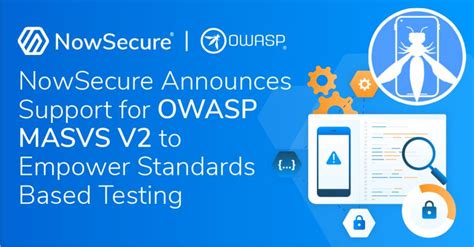 Matt Malone On Linkedin Nowsecure Announces Support For Owasp Masvs V2 To Empower Standards Based…