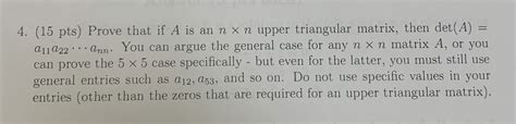 Solved Prove That If A Is An N X N Upper Triangular Matrix