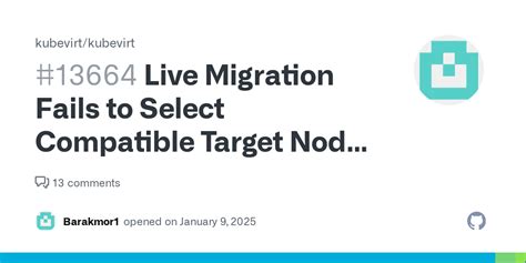 Live Migration Fails To Select Compatible Target Node Based On Machine Type · Issue 13664