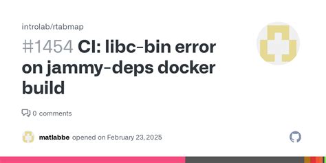 Ci Libc Bin Error On Jammy Deps Docker Build · Issue 1454 · Introlab