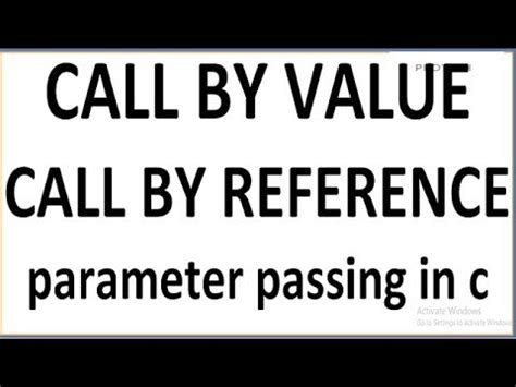 CALL BY VALUE AND CALL BY REFERENCE IN C PARAMETER PASSING METHODS IN C C YouTube