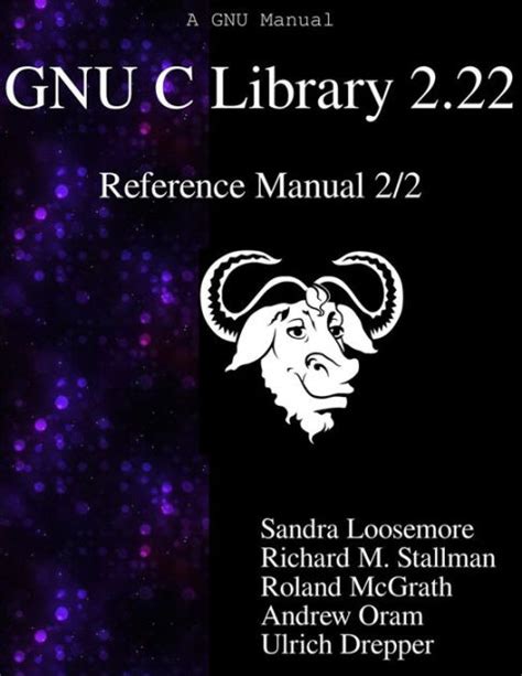 Gnu C Library 222 Reference Manual 22 By Richard M Stallman Roland