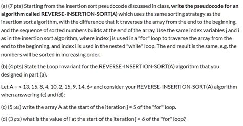 A 7 Pts Starting From The Insertion Sort Pseudocode