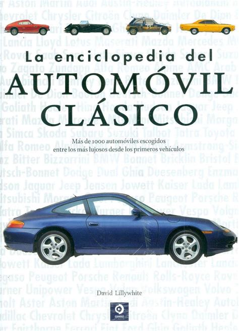 La Enciclopedia Del Autom Vil Cl Sico Booksflea