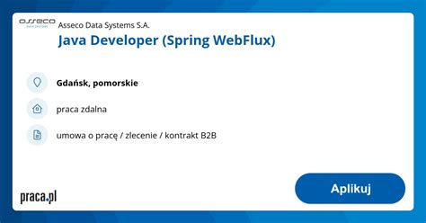 praca java developer spring webflux gdańsk asseco data systems s a oferty pracy