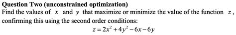solved question two unconstrained optimization find the