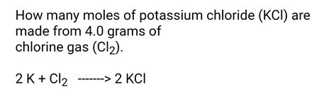 Solved How Many Moles Of Potassium Chloride KCI Are Made Chegg Com