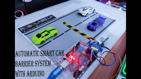 Automatic Smart Car Barrier System With Arduino Youtube