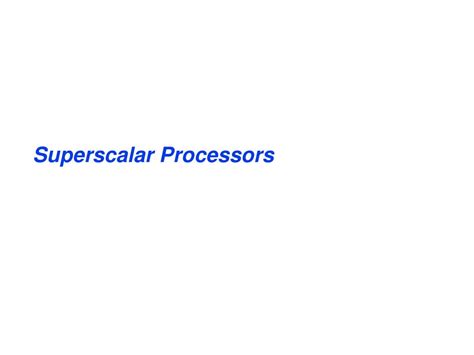 Ppt Computer Architecture Pipelines And Superscalars Powerpoint Presentation Id1087220