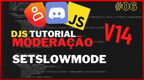 discord js v14 setslowmode command 06 youtube