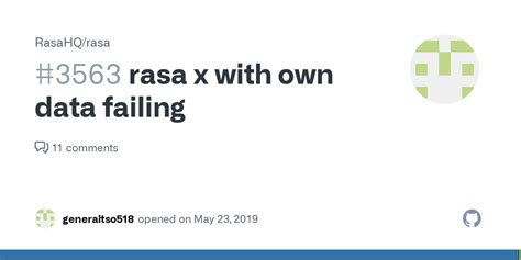 Rasa X With Own Data Failing · Issue 3563 · Rasahqrasa · Github