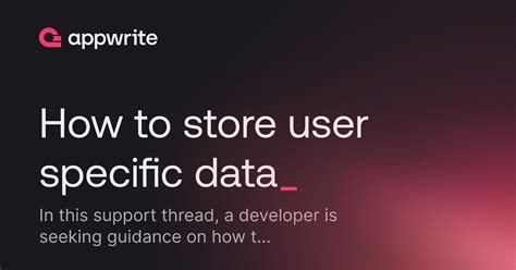 How To Store User Specific Data Threads Appwrite