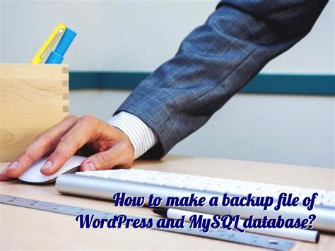 How To Make A Backup File Of Wordpress And Mysql Database Artofit