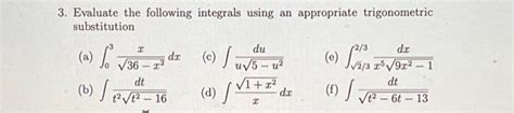Solved 3 Evaluate The Following Integrals Using An