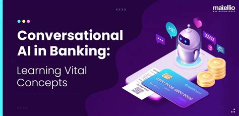 Conversational Ai In Banking Learning Vital Concepts Matellio Inc