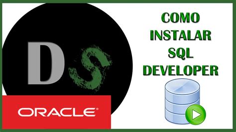 Base De Datos 3 ¿ Cómo Instalar Oracle Sql Developer Paso A Paso Youtube