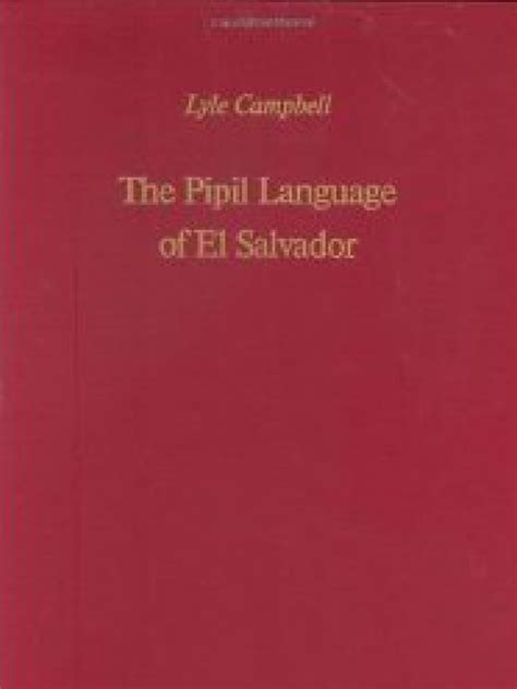 Campbell The Pipil Language Of El Salvador Pdf