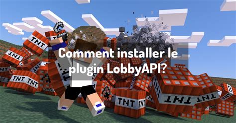 Comment Installer Le Plugin LobbyAPI Guides Plugins