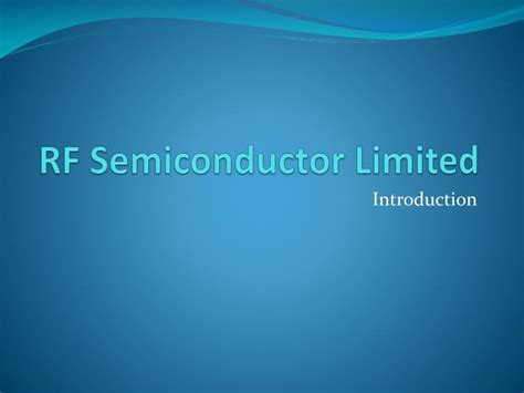 Ppt Rf Semiconductor Limited Powerpoint Presentation Free Download Id 1587872