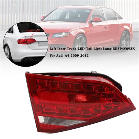 2009 2012 Audi A4 S4 Sedan A4 Left Inner Trunk Led Tail Light Lamp 8k5