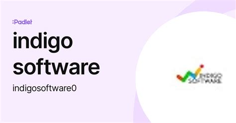 Indigo Software Indigosoftware0 Profile Padlet