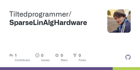 GitHub Tiltedprogrammer SparseLinAlgHardware