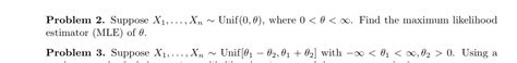 solved problem 2 ﻿suppose x1 dots xn∼unif 0 θ ﻿where