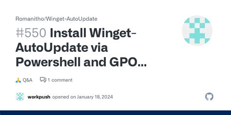 Install Winget AutoUpdate Via Powershell And GPO Issue Romanitho Winget AutoUpdate