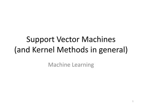 PPT Support Vector Machines And Kernel Methods In General PowerPoint Presentation ID