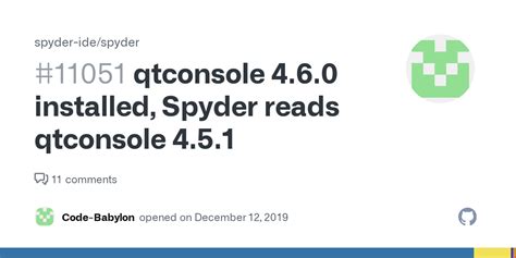 qtconsole 4 6 0 installed spyder reads qtconsole 4 5 1 · issue 11051 · spyder ide spyder · github