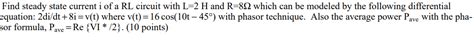 Solved Find Steady State Current I Of A Rl Circuit With L 2h