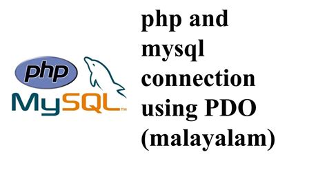 Php And Mysql Connection Using Pdo Malayalam Youtube