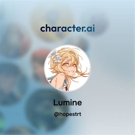 Chat With Lumine Character Ai Personalized Ai For Every Moment Of Your Day
