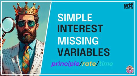 Finding Missing Variables Simple Interest Youtube