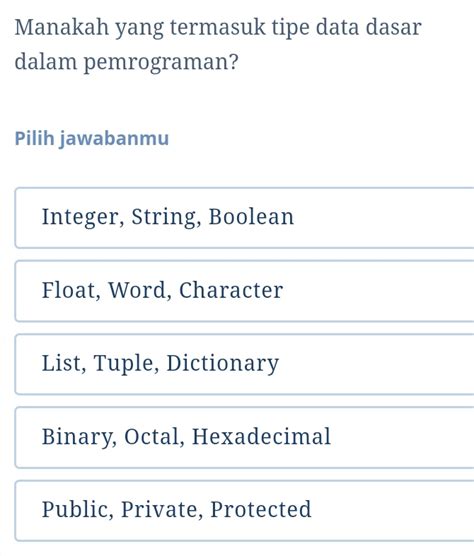 solved manakah yang termasuk tipe data dasar dalam pemrograman pilih